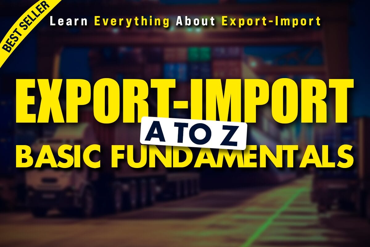 Basic Fundamentals of Export-Import Business - Global Fortune Academy